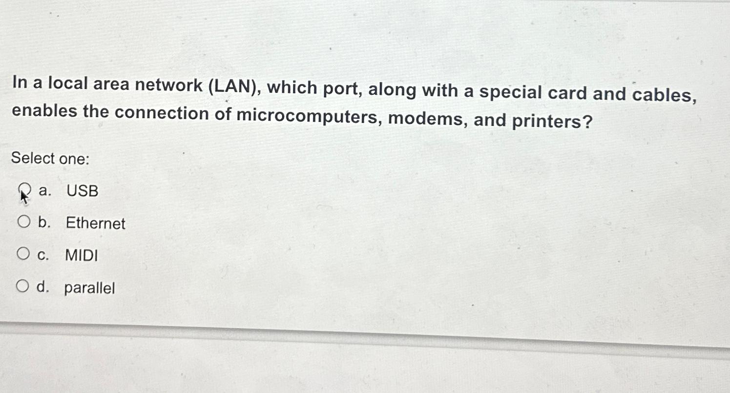 Solved In a local area network (LAN), ﻿which port, along | Chegg.com