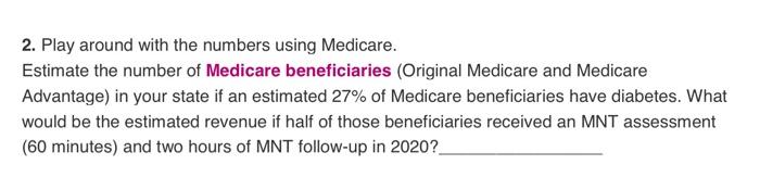 2. Play around with the numbers using Medicare. | Chegg.com