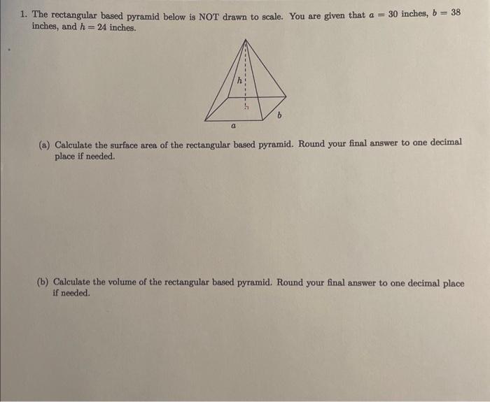 Solved The rectangular based pyramid below is NOT drawn to | Chegg.com
