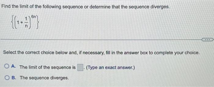 Solved Find the limit of the following sequence or determine | Chegg.com