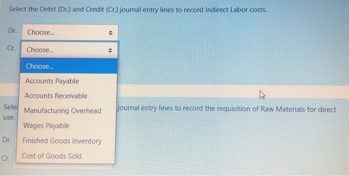 Solved Select the Debit (Dr.) and Credit (Cr.) journal entry | Chegg.com
