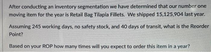 Solved After conducting an inventory segmentation we have | Chegg.com