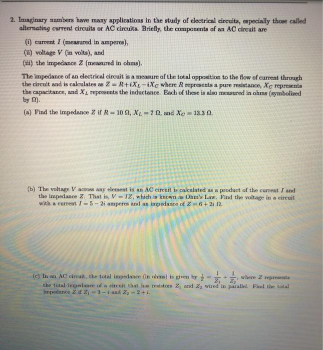 Solved 2. Imaginary numbers have many applications in the | Chegg.com