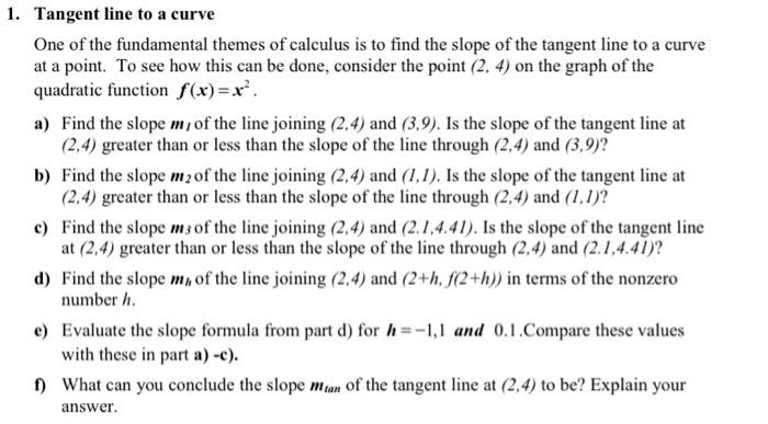 Solved 1. Tangent line to a curve One of the fundamental | Chegg.com