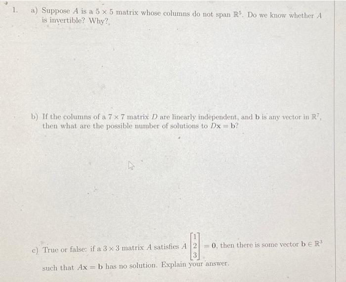 Solved 1. a) Suppose A is a 5 x 5 matrix whose columns do | Chegg.com