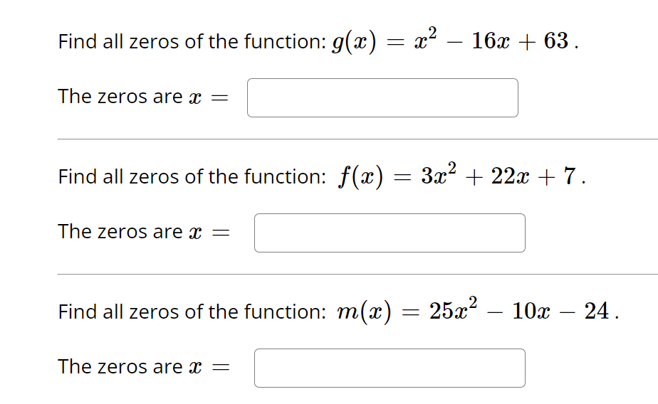 Solved Find all zeros of the function: g(x)=x2-16x+63.The | Chegg.com