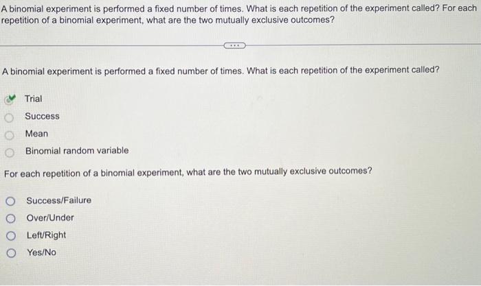 Solved A binomial experiment is performed a fixed number of | Chegg.com