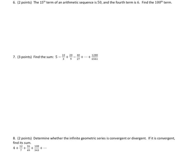 Solved 6. (2 points) The 15th term of an arithmetic sequence | Chegg.com
