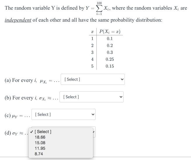 Solved The random variable Y is defined by Y=∑i=1100Xi, | Chegg.com