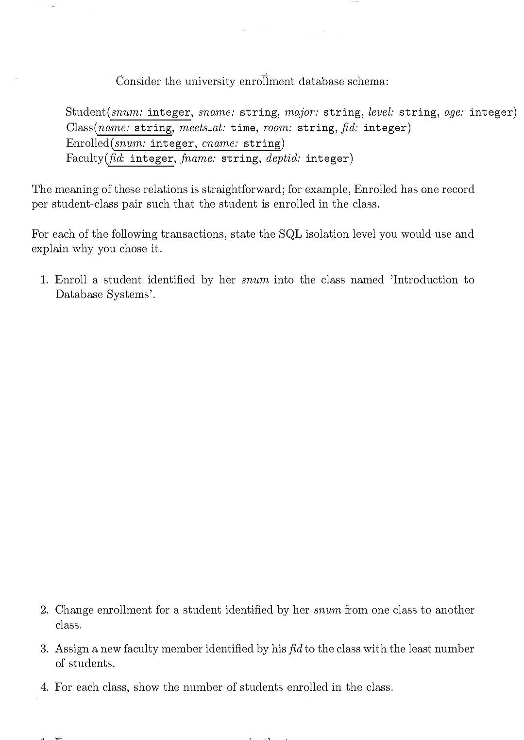 Solved Consider the university enrollment database schema: | Chegg.com