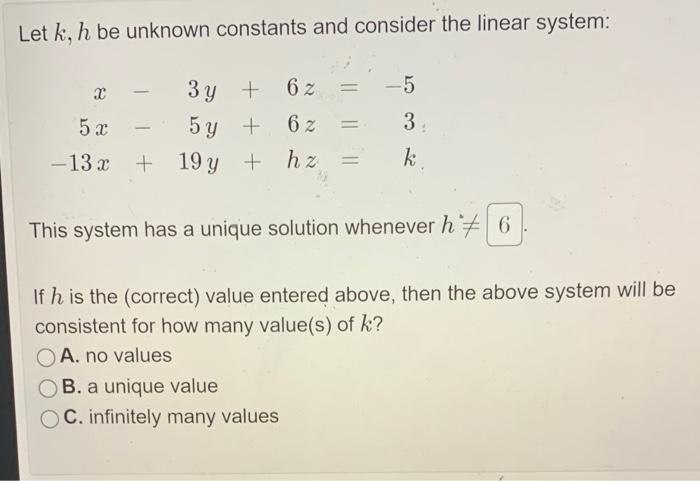 Solved Let k,h be unknown constants and consider the linear | Chegg.com