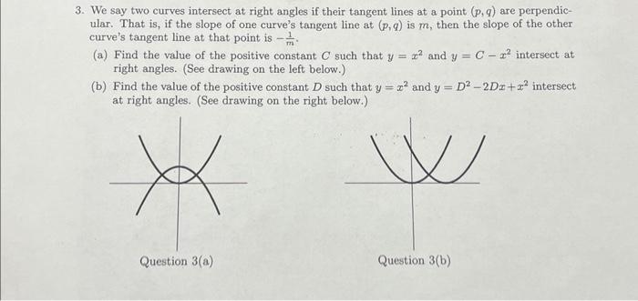 Solved 3. We say two curves intersect at right angles if | Chegg.com