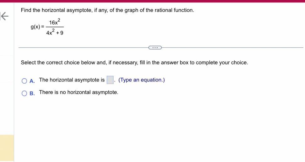 Solved Find the horizontal asymptote, if any, of the graph | Chegg.com