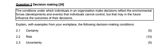 Solved Question 2 Decision making [20] The conditions under | Chegg.com