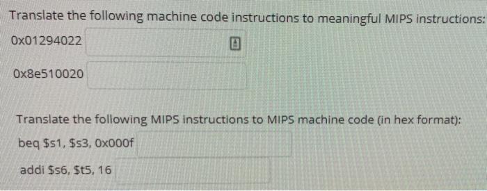 Solved Translate the following machine code instructions to | Chegg.com
