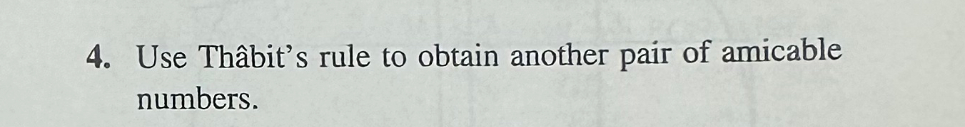 Solved Use Thâbit's rule to obtain another pair of amicable | Chegg.com