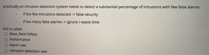 Solved practically an intrusion detection system needs to | Chegg.com