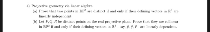 Solved 4) Projective geometry via linear algebra: (a) Prove | Chegg.com