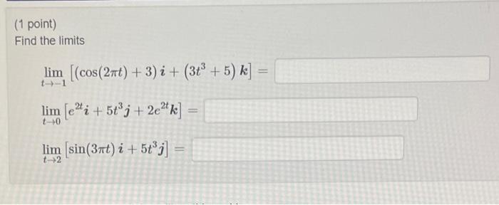 Solved (1 point) Find the limits | Chegg.com