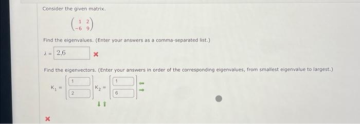 Solved Consider the given matrix. (1−629) Find the | Chegg.com