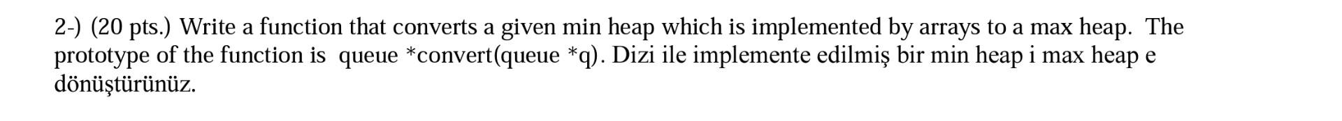 Solved 2-) (20 pts.) Write a function that converts a given | Chegg.com