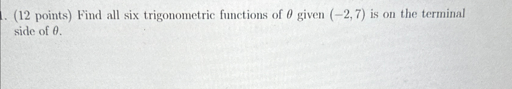 Solved (12 ﻿points) ﻿Find all six trigonometric functions of | Chegg.com