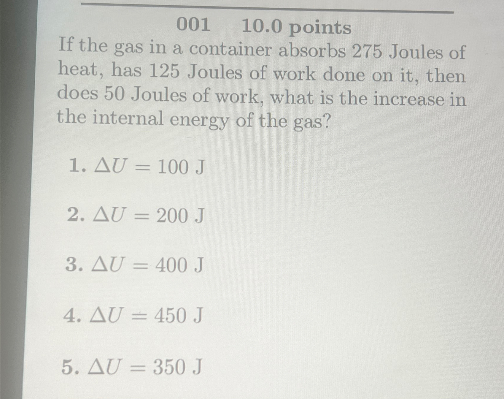 Solved 001,10.0 pointsIf the gas in a container absorbs 275 | Chegg.com Solved 001,10.0 pointsIf the gas in a container absorbs 275 | Chegg.com