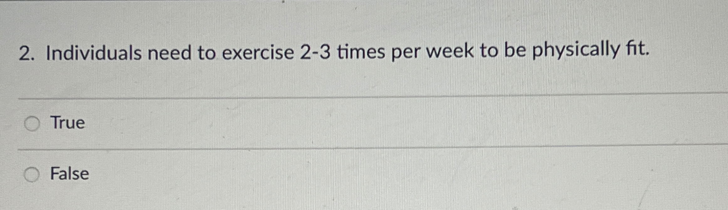 Solved Individuals need to exercise 2-3 ﻿times per week to | Chegg.com