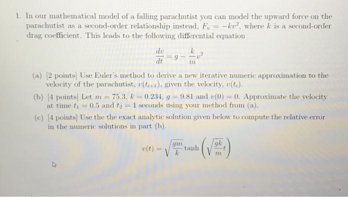 Solved In our mathematical model of a falling parachutist | Chegg.com