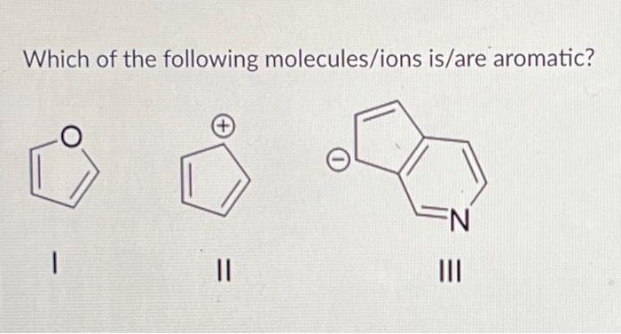 Solved Which of the following molecules/ions is/are | Chegg.com
