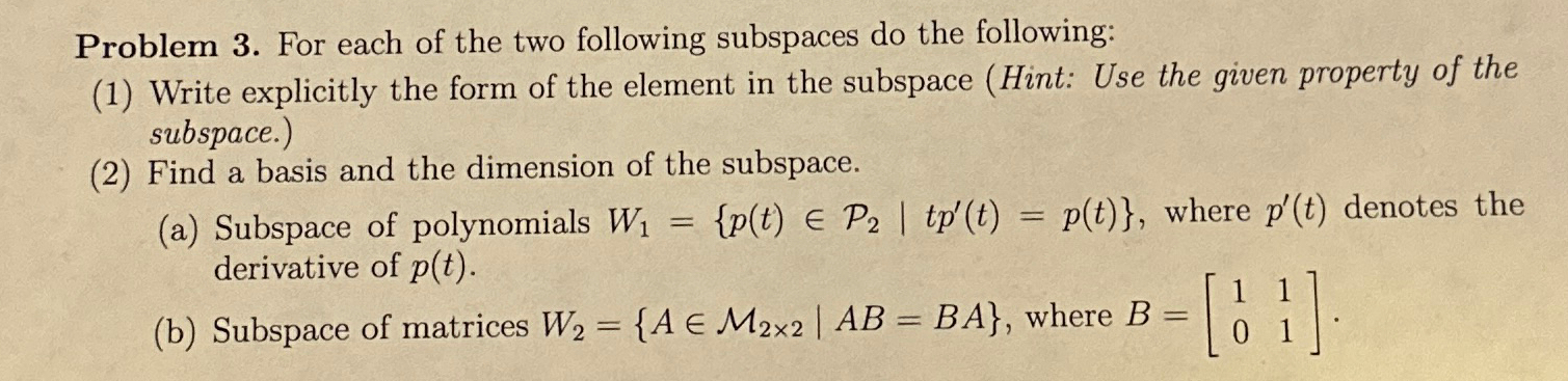 Solved Problem 3. ﻿For each of the two following subspaces | Chegg.com