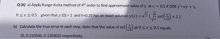 Solved Q (6) a) Apply Runge-Kutta method of 4th order to | Chegg.com