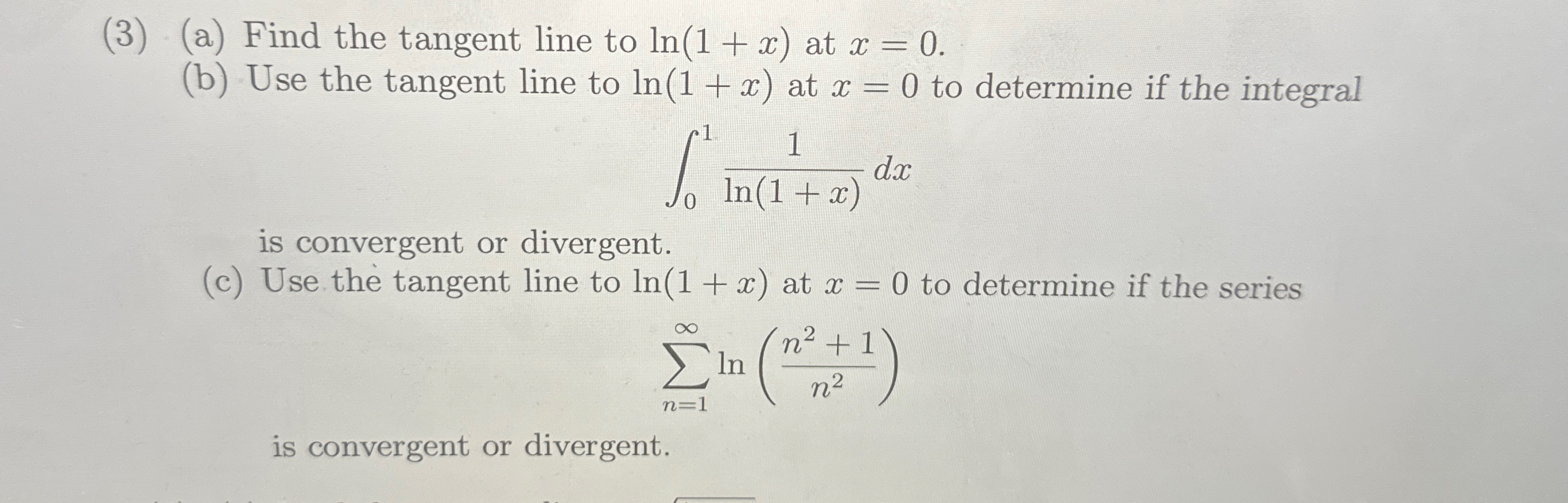 Solved 3 A ﻿find The Tangent Line To Ln 1 X ﻿at X 0 B