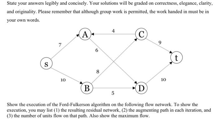 Solved State your answers legibly and concisely. Your | Chegg.com