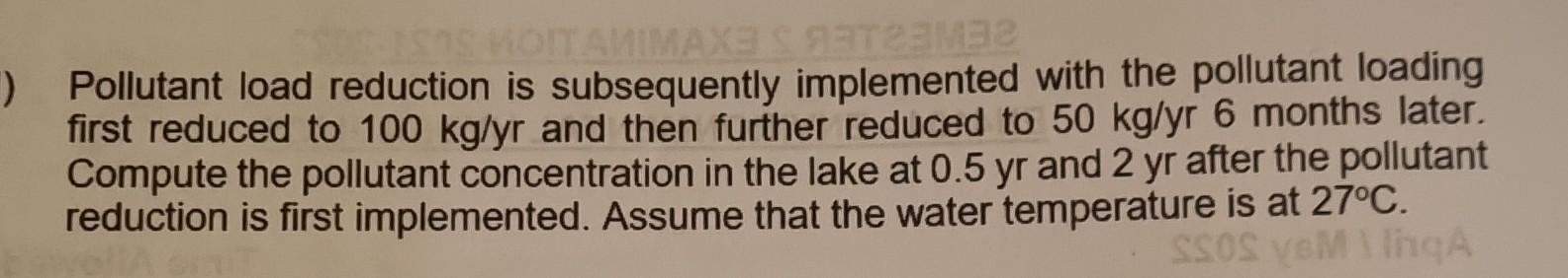 Solved A lake receives a surface pollutant loading W of 150 | Chegg.com