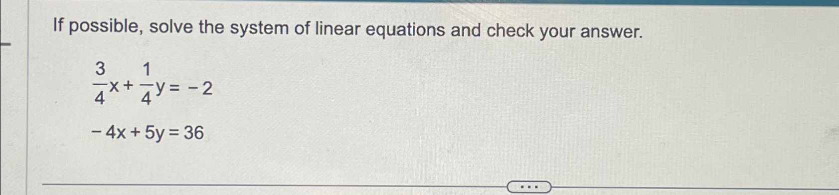 Solved If possible, solve the system of linear equations and | Chegg.com