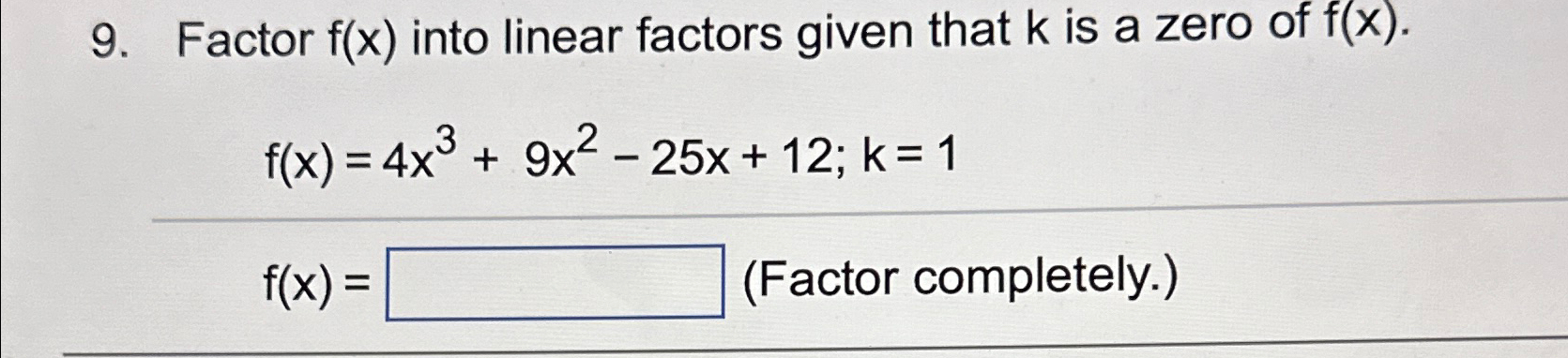 Solved Factor f(x) ﻿into linear factors given that k ﻿is a | Chegg.com