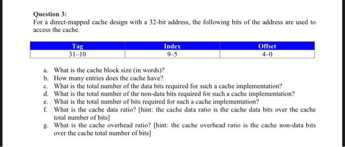 Solved Question 3: For a direct-mapped cache design with a | Chegg.com