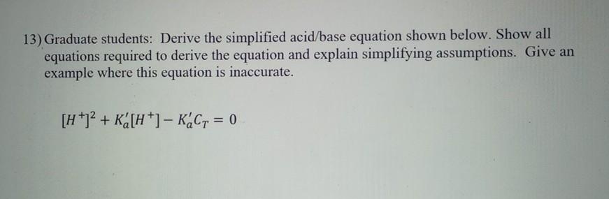 Solved Graduate students: Derive the simplified acid/base | Chegg.com