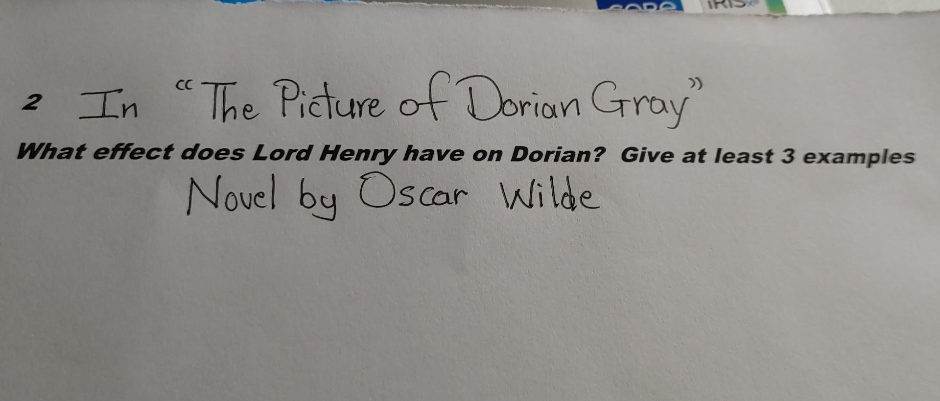 2 In "The Picture of Dorian Gray" What effect does | Chegg.com