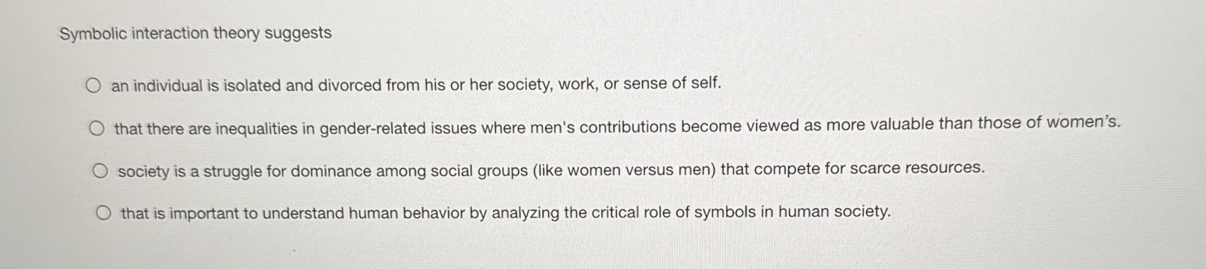 Solved Symbolic interaction theory suggestsan individual is | Chegg.com