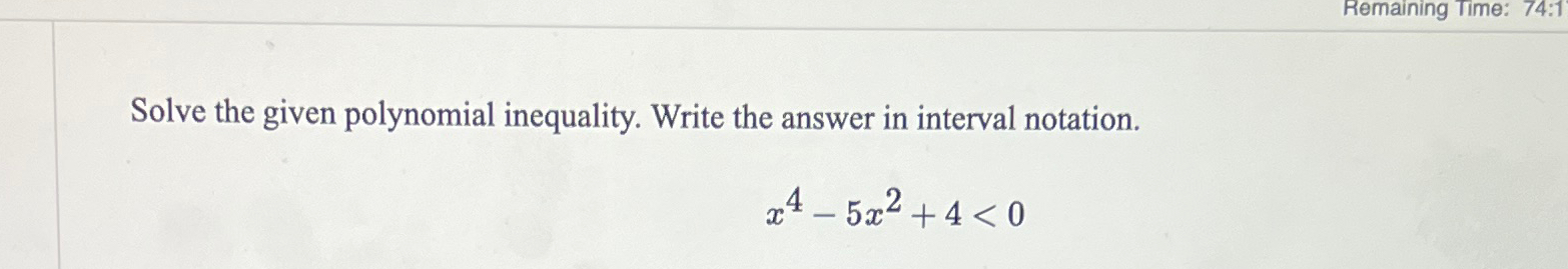 Solved Solve the given polynomial inequality. Write the | Chegg.com