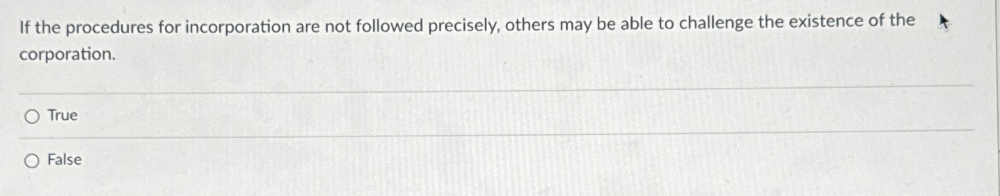 Solved If the procedures for incorporation are not followed | Chegg.com