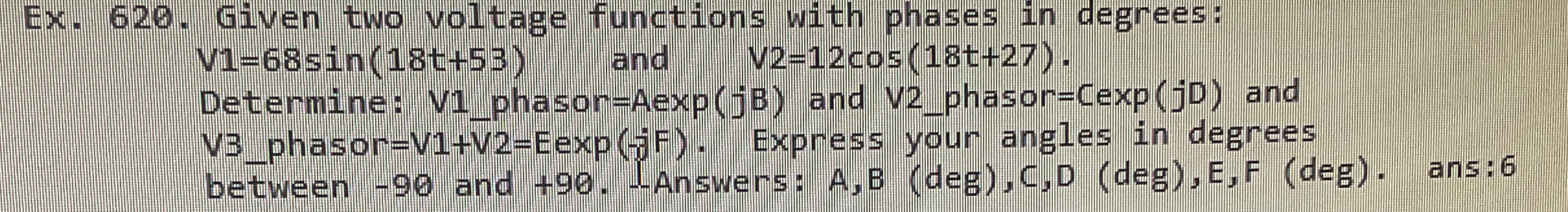 Solved Ex. 620. ﻿Given two voltage functions with phases in | Chegg.com