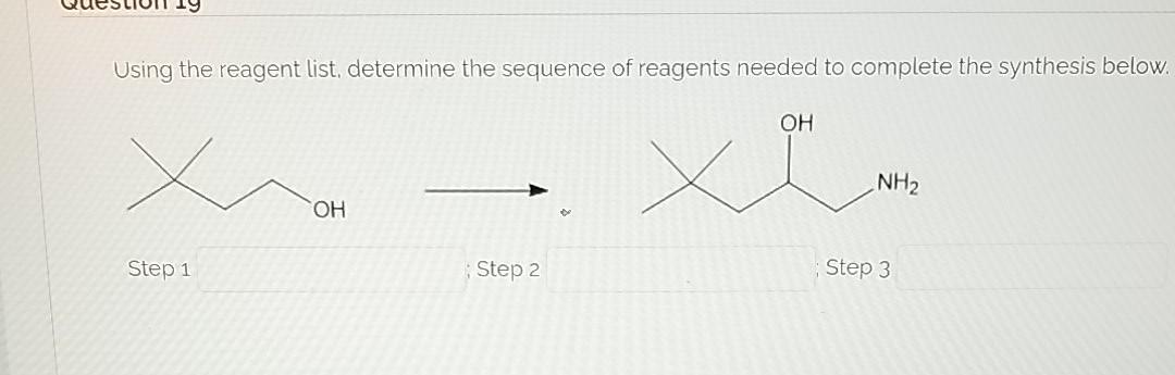 Solved Using the reagent list, determine the sequence of | Chegg.com