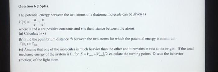 Solved The potential energy between the two atoms of a | Chegg.com
