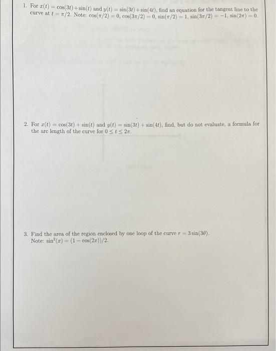 Solved 1. For x(t)=cos(3t)+sin(t) and y(t)=sin(3t)+sin(4t), | Chegg.com