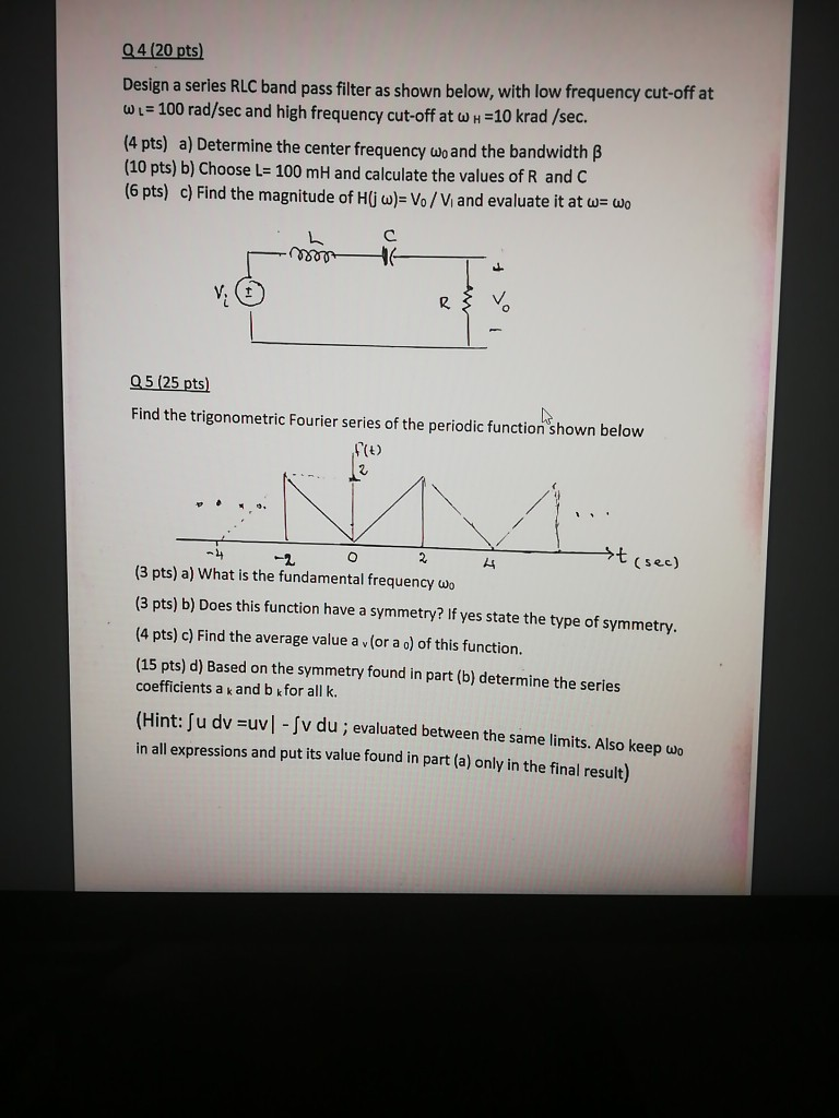 Solved 04(20 pts) Design a series RLC band pass filter as | Chegg.com