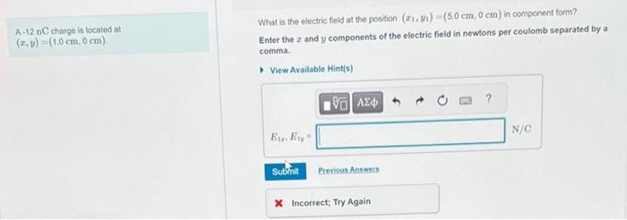 Solved A−12nC charge is located at What is the electric | Chegg.com