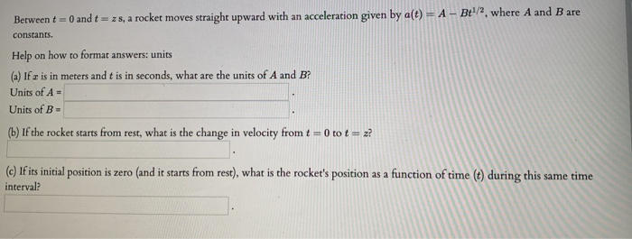 Solved Between t = 0 and t = zs, a rocket moves straight | Chegg.com